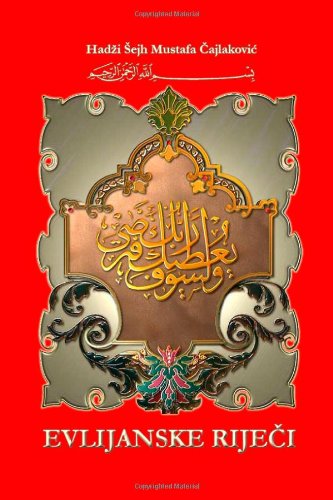 Evlijanske Rijeci : Cajlakovic, Hadzi Sejh Mustafa: Amazon.de: Bücher