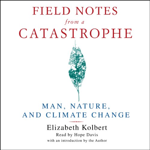 Amazon.com: Field Notes from a Catastrophe: Man, Nature, and Climate ...