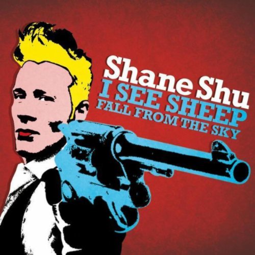 Amazon.co.jp: I See Sheep Fall From The Sky : Shane Shu: Digital Music