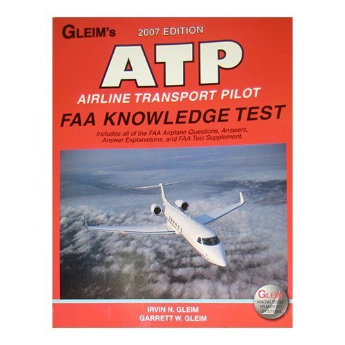 ATP (Airline Transport Pilot): FAA Knowledge Test, 2007 Edition ...