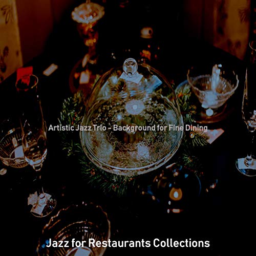 Amazon.com: Artistic Jazz Trio - Background for Fine Dining : Jazz for ...