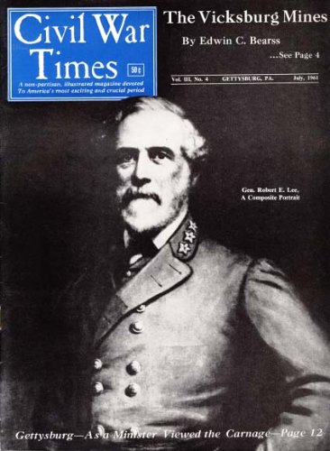 Civil War Times July 1961 (Robert E. Lee cover): Edward J. Stackpole ...