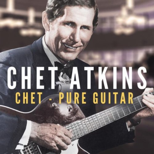 Play Chet - Pure Guitar by Chet Atkins on Amazon Music