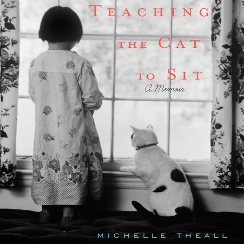 Amazon.com: Teaching the Cat to Sit: A Memoir (Audible Audio Edition ...