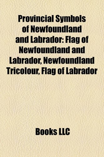 Amazon.co.jp: Provincial Symbols of Newfoundland and Labrador : 本