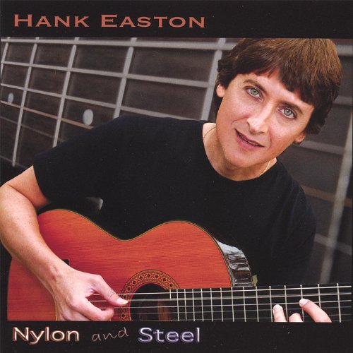 Play Nylon And Steel by Hank Easton on Amazon Music