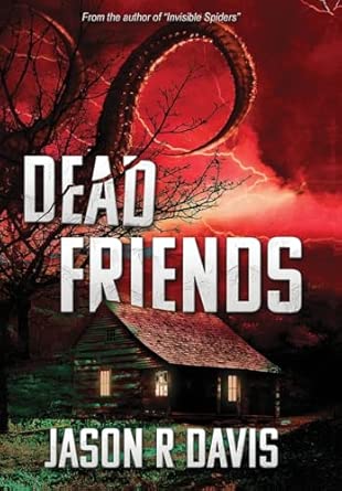 Dead Friends : Davis, Jason R: Amazon.co.za: Books