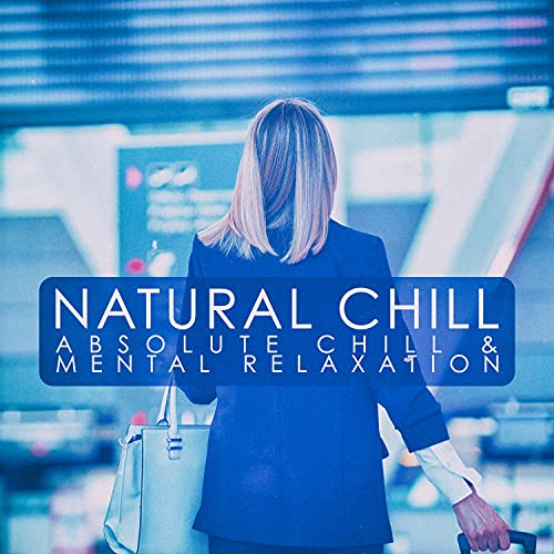 Amazon MusicでVARIOUS ARTISTSのNatural Chillを再生する