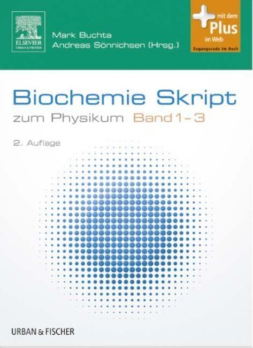 Biochemie Skript Band 1-3: zum Physikum - mit Zugang zum Elsevier ...