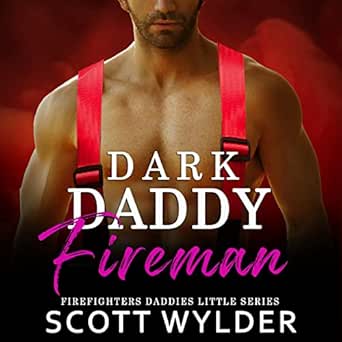 Amazon.com: Dark Daddy Fireman: Firefighters Daddies Little Series, Book 6 (Audible Audio ...