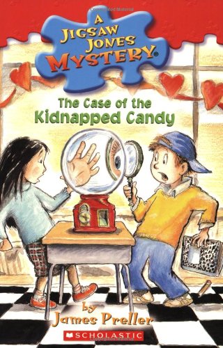 The Case of the Kidnapped Candy (Jigsaw Jones Mystery, No. 30): Preller ...