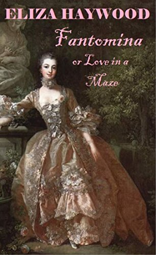 Fantomina, or Love in a Maze (English Edition) eBook : Haywood, Eliza ...