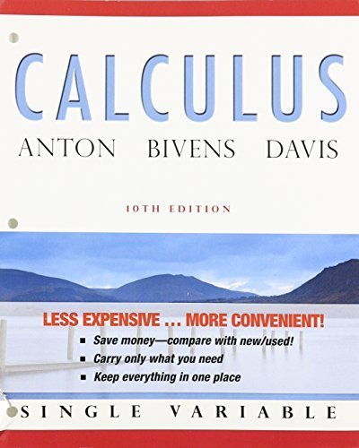 Calculus: Single Variable 10th Binder edition by Anton, Howard, Bivens ...