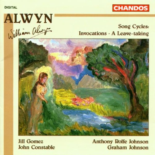 Alwyn: Song Cycles - Invocations / A Leave-Taking - Amazon.com Music