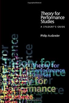 Amazon.com: Theory for Performance Studies: A Student's Guide ...