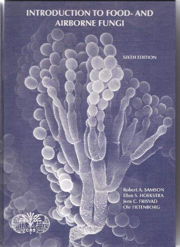 Introduction to Food Borne Fungi: 9789070351427: Medicine & Health ...
