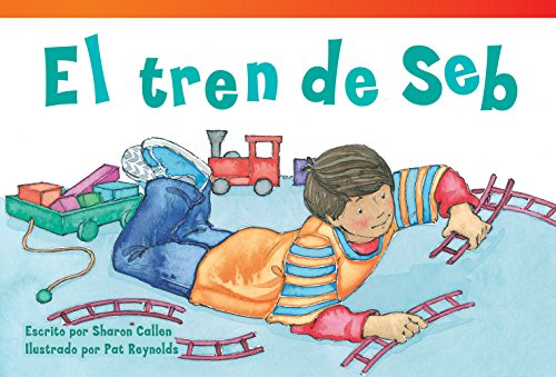 El tren de Seb (Seb's Train) (Fiction Readers) (Spanish Edition ...