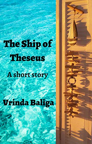 The Ship of Theseus: A short story eBook : Baliga, Vrinda: Amazon.in ...