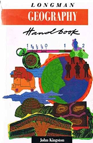 Longman Geography Handbook : The Study of the Earth, Its Landforms, and ...