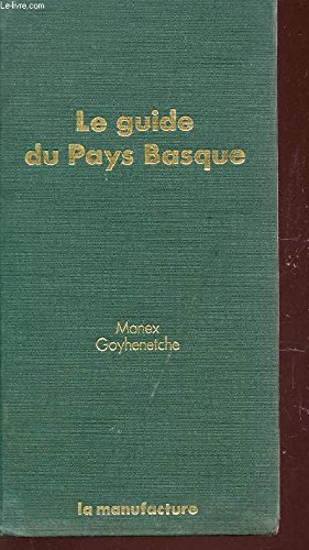 Amazon.com: Le Guide Du Pays Basque: 9782737701405: Manex Goyhenetche ...
