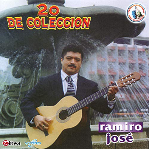 Play 20 de Colección. Música de Guatemala para los Latinos by Ramiro ...