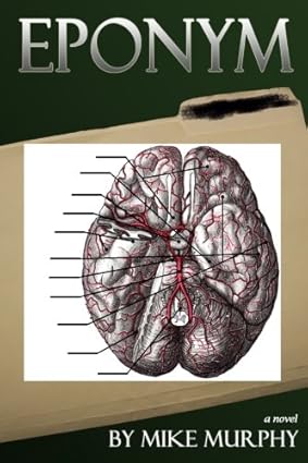 Amazon.com: Eponym: 9780615500553: Murphy, Mike: Books