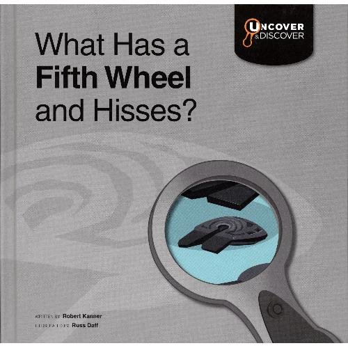 What Has a Fifth Wheel and Hisses?: Semitrailer Truck: Robert Kanner ...