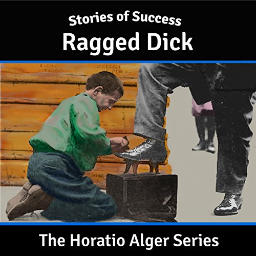 Amazon.com: Ragged Dick (Audible Audio Edition): Horatio Alger, Ben ...