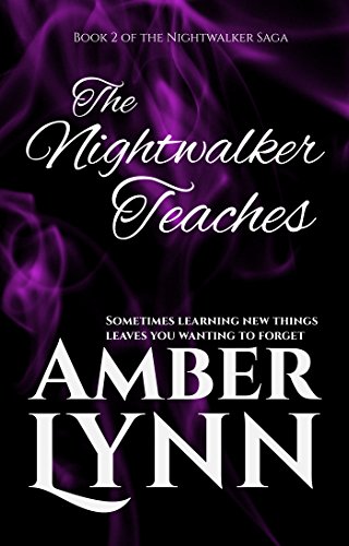 The Nightwalker Teaches (Nightwalker Saga Book 2) - Kindle edition by ...