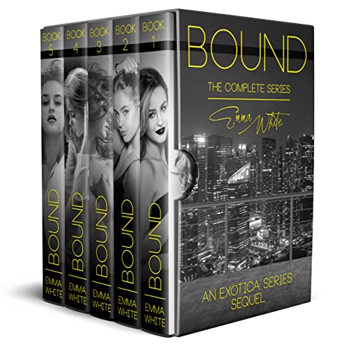 Bound: The Complete Series Boxset: An Exotica Series Sequel eBook ...