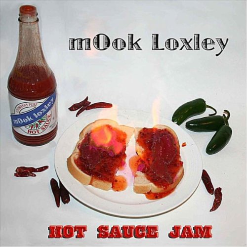 Amazon.com: Hot Sauce Jam : Mook Loxley: Digital Music
