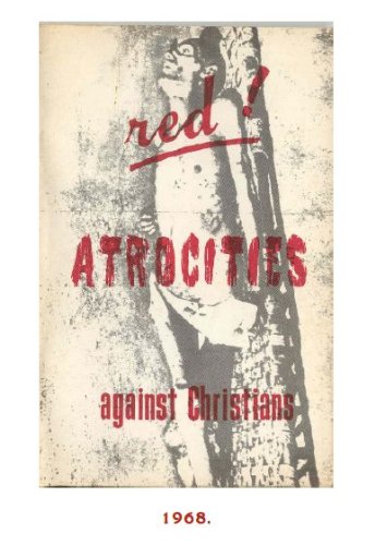 Red Atrocities Against Christians: Kenneth Goff: Amazon.com: Books