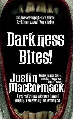 Darkness Bites! - Kindle edition by MacCormack, Justin. Literature ...