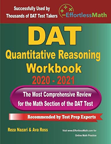 DAT Quantitative Reasoning Workbook 2020 - 2021: The Most Comprehensive ...