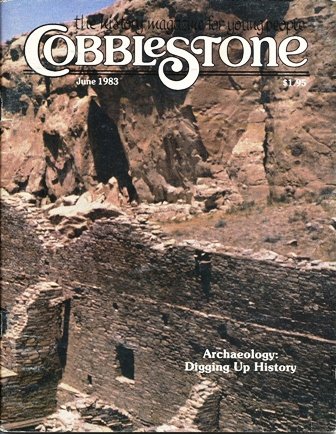 Cobblestone the History Magazine for Young People June 1983 (Vol 4 #6 ...