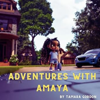 Adventures with Amaya: Gordon, Tamara: 9798321432785: Amazon.com: Books
