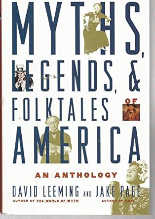Myths, Legends, and Folktales of America: An Anthology: Leeming, David ...