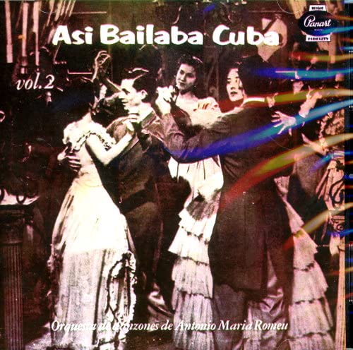 Orquesta de Danzones de Antonio Maria Romeu - Asi Bailaba Cuba Vol. 2 ...