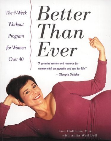 Better Than Ever: Hoffman, Lisa, Bell, Anita Weil: 9780809231232 ...