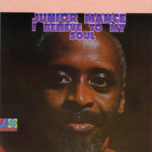 Amazon.com: I Believe To My Soul : Junior Mance: Digital Music