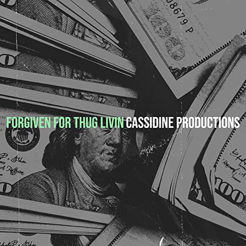Écouter Forgiven for Thug Livin par Cassidine Productions sur Amazon ...