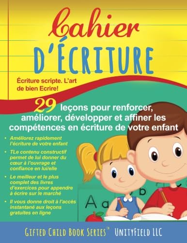 Cahier d'ecriture: Écriture scripte. L’art de bien Ecrire! (French ...