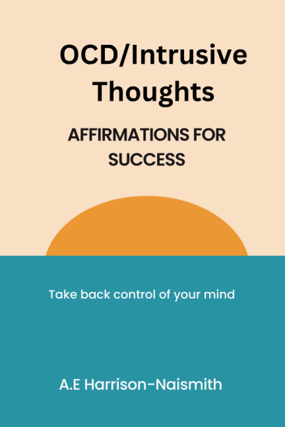 OCD/Intrusive Thoughts: Affirmations for Success: Amazon.co.uk ...
