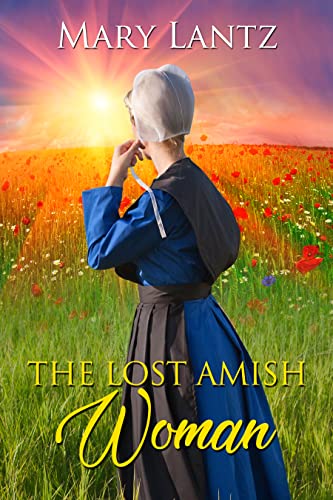 Amazon.com: The Lost Amish Woman eBook : Lantz, Mary: Kindle Store
