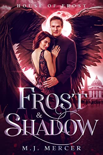 Frost & Shadow (House of Frost Book 2) - Kindle edition by Mercer, M.J ...