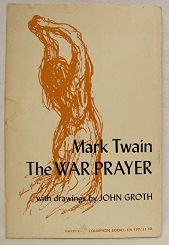 War Prayer (Colophon Books): Twain, Mark, John Groth: 9780060901974 ...