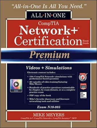 CompTIA Network+ Certification All-in-One Exam Guide, Premium Fifth ...