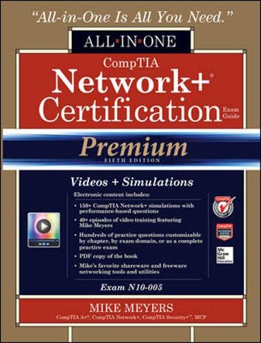 CompTIA Network+ Certification All-in-One Exam Guide, Premium Fifth ...