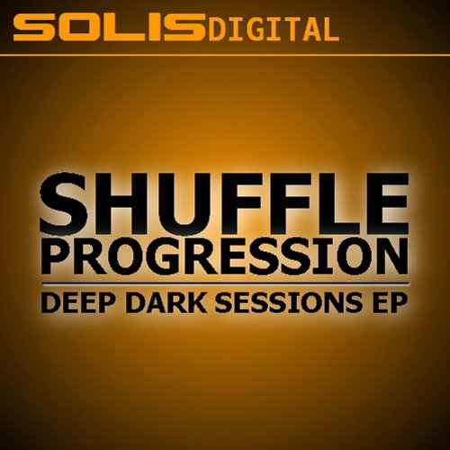 Play Deep Dark Sessions by Shuffle Progression on Amazon Music