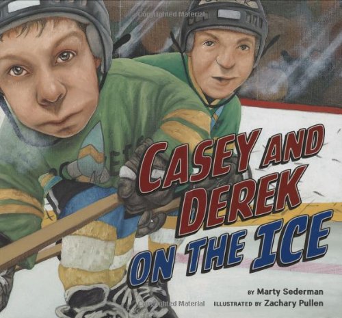 Casey and Derek on the Ice : Sederman, Marty, Pullen, Zachary: Amazon ...